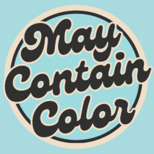 May Contain Color